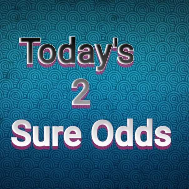 Sure 2 odds predictions today - GlobalPredict